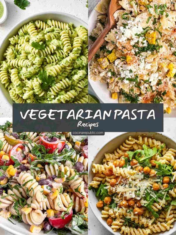 Vegetarian Pasta Recipes I Make for Dinner | Cocina Republic
